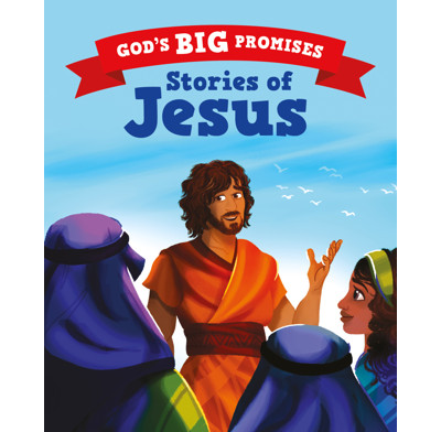 God's Big Promises: Stories of Jesus - Carl Laferton, Jennifer Davison ...