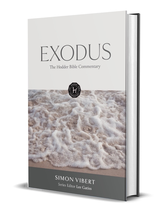 The Hodder Bible Commentary: Exodus - Simon Vibert | The Good Book Company