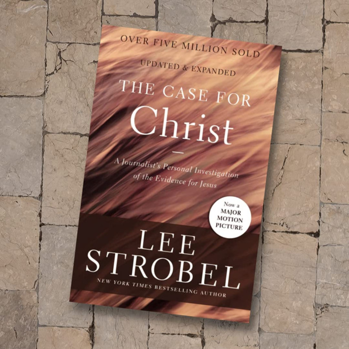 Case for Christ - Lee Strobel | The Good Book Company