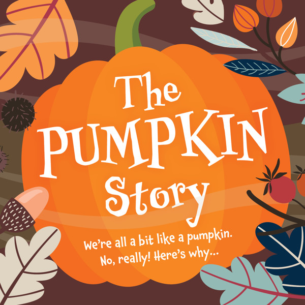 The Pumpkin Story - Ed Drew | The Good Book Company