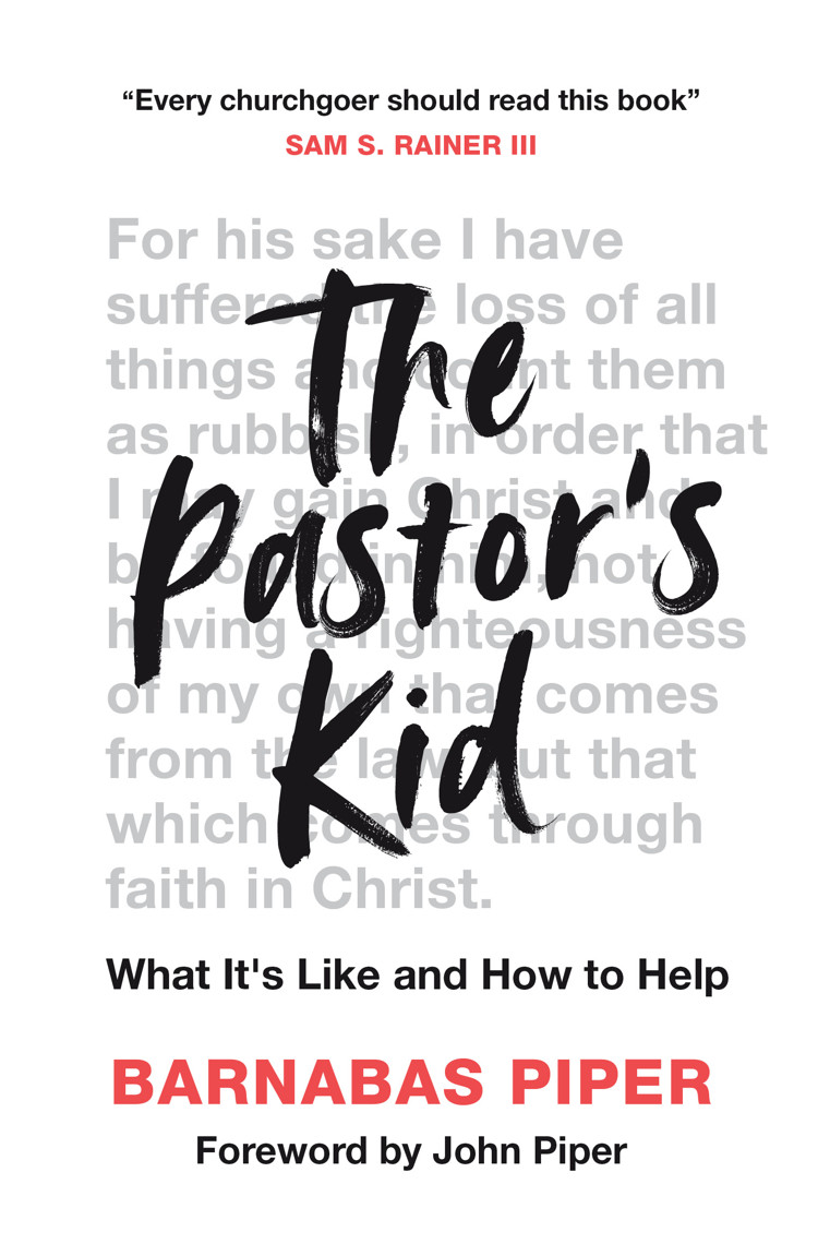 The Pastor's Kid - Barnabas Piper, John Piper | The Good Book Company