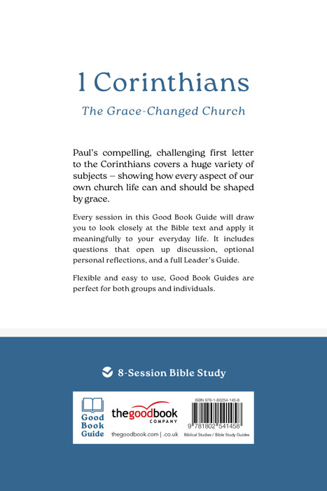 1 Corinthians: The Grace-Changed Church - Andrew Wilson | The Good Book ...