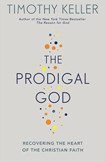 The Prodigal God - Timothy Keller | The Good Book Company