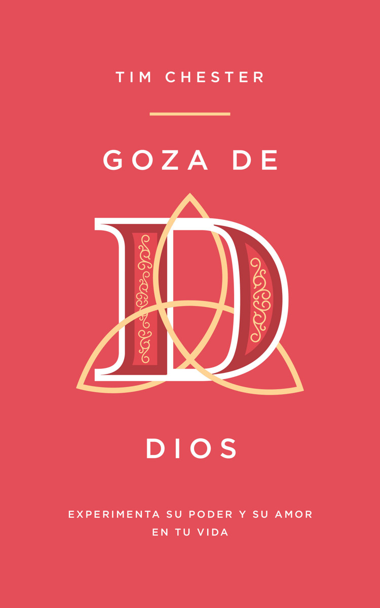 Enjoying God (Spanish) - Tim Chester | The Good Book Company