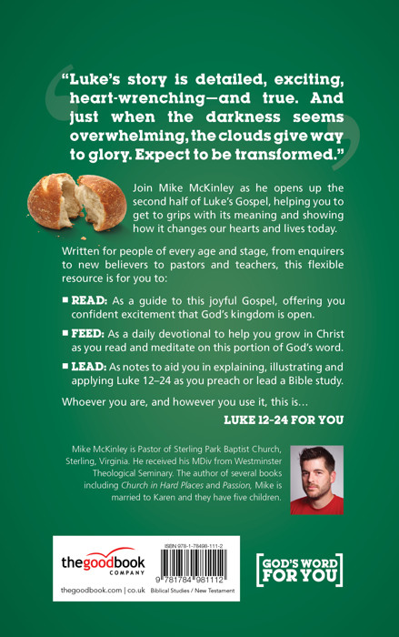 Luke 12-24 For You - Mike McKinley | The Good Book Company