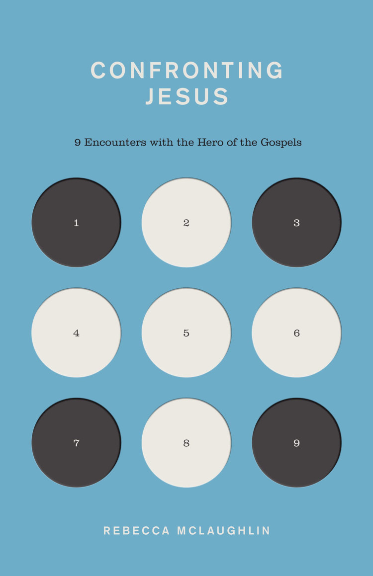 Confronting Jesus - Rebecca McLaughlin | The Good Book Company