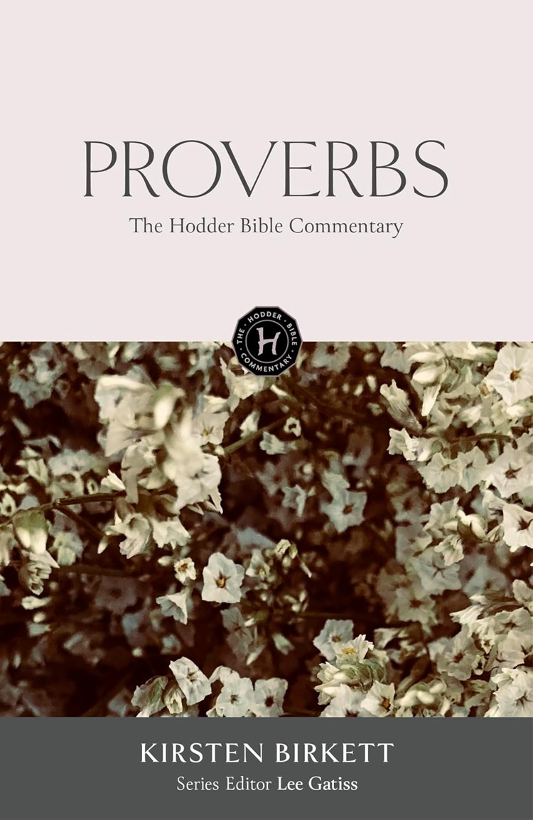The Hodder Bible Commentary: Proverbs - Kirsten Birkett | The Good Book Company